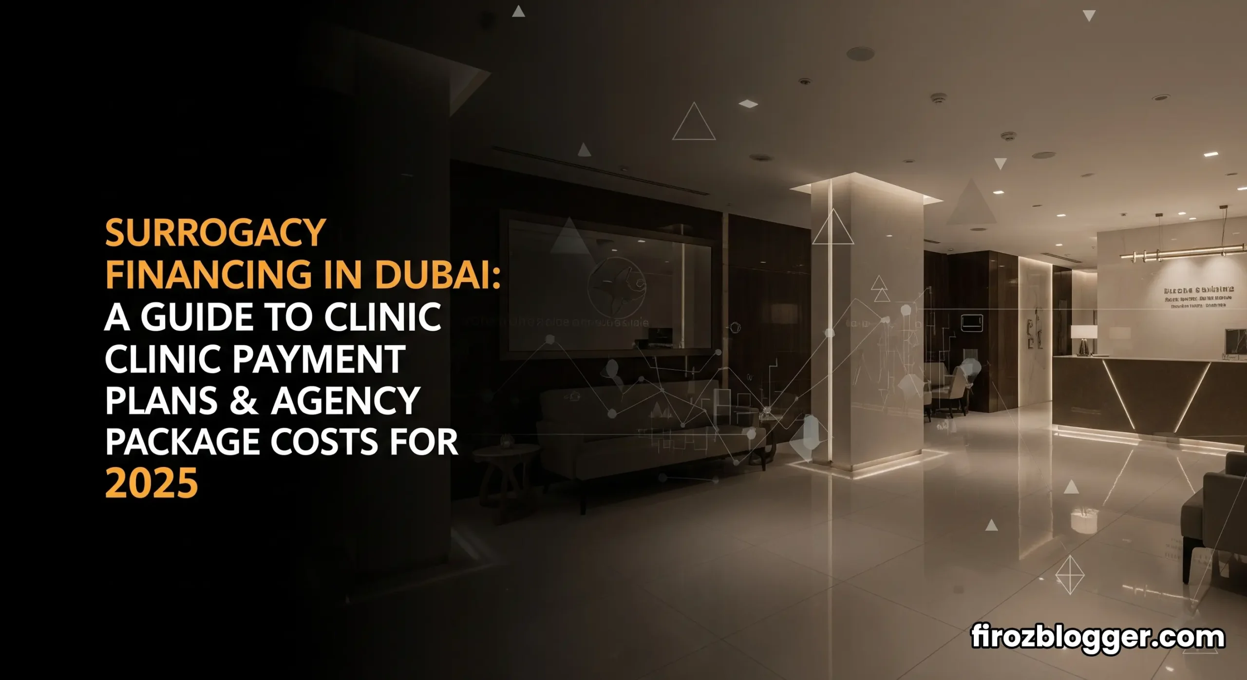 Surrogacy Financing in Dubai: A Guide to Clinic Payment Plans & Agency ...